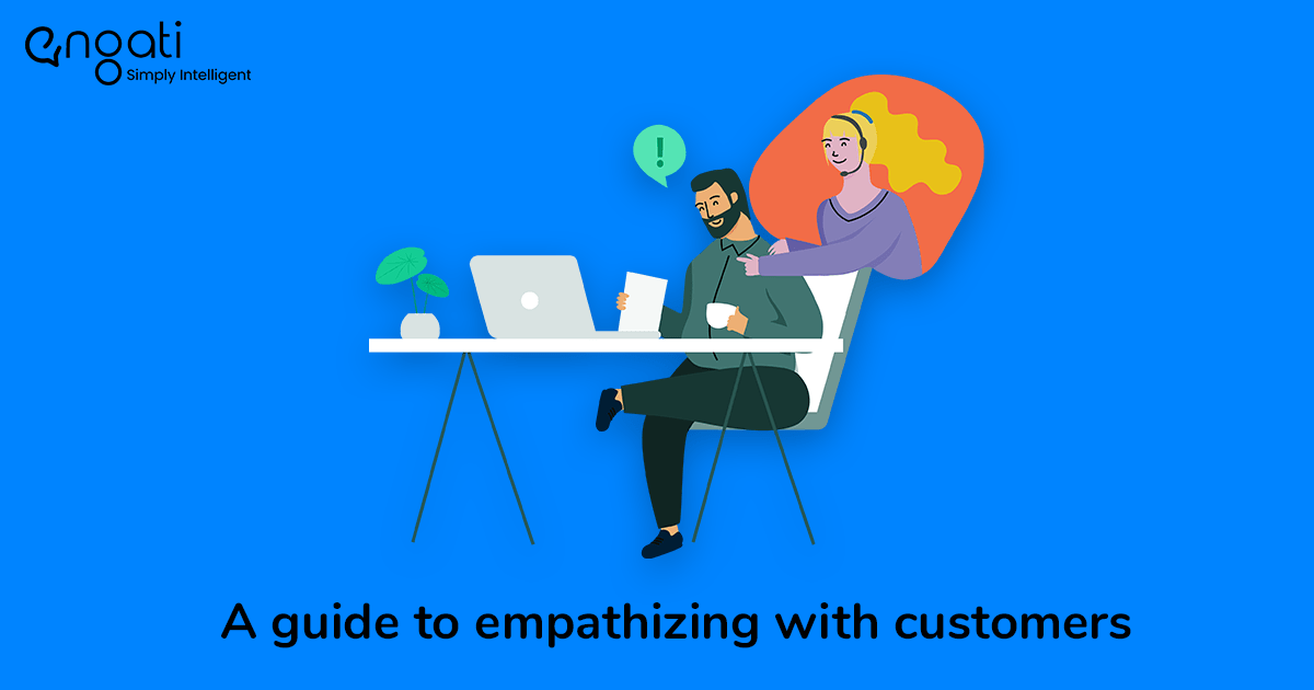 Why Empathy is vital in Customer Service | Engati